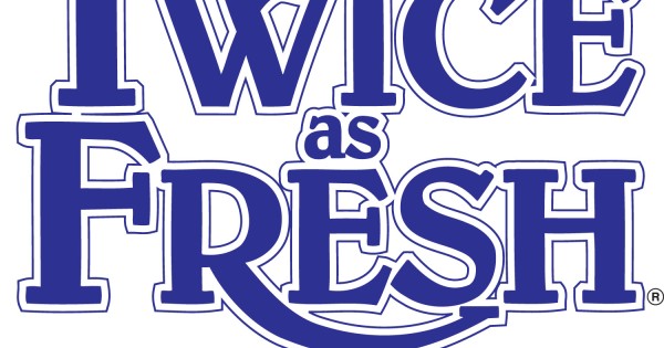 Twice as Fresh®